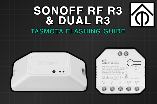 Flashing the Sonoff RF R3 & Dual R3 with Tasmota - Antanaitis